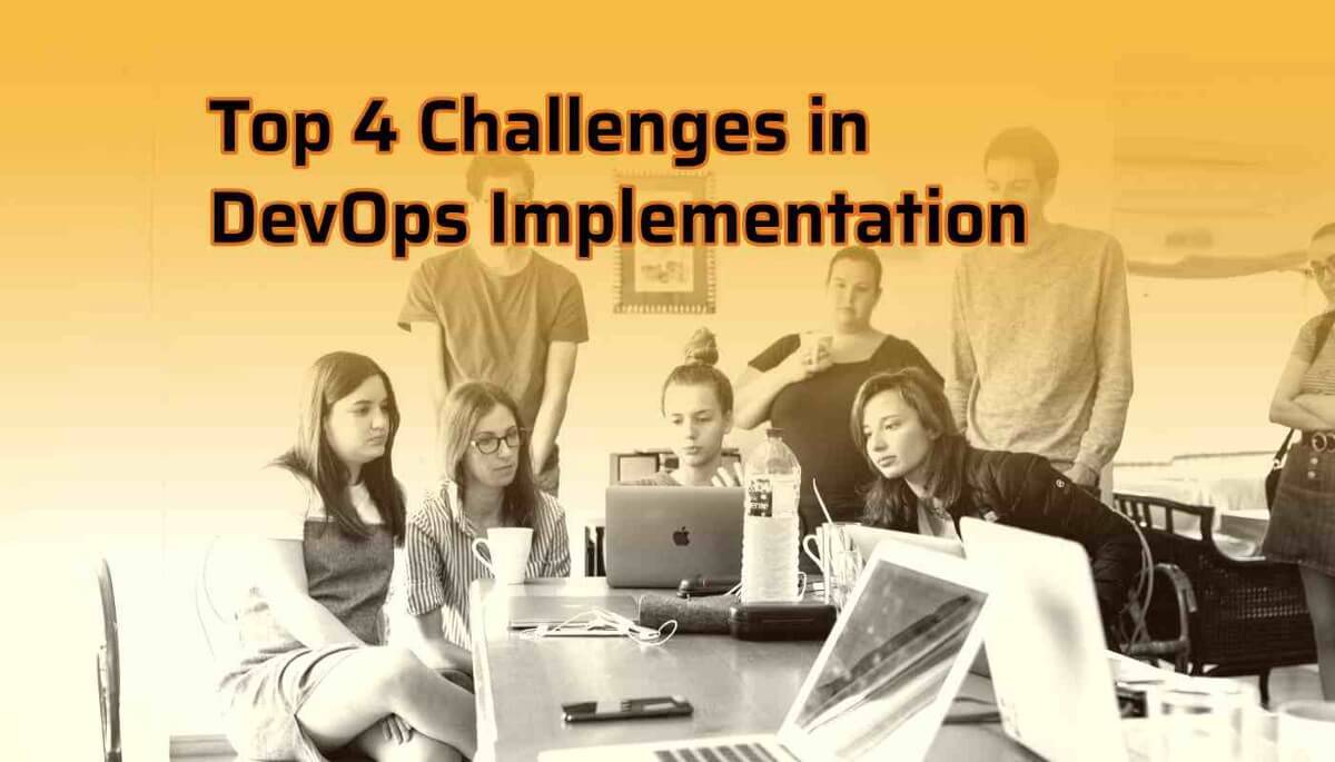 DevOpsChat Articles - Top 4 Challenges in DevOps Implementation