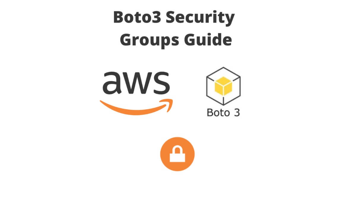 DevOpsChat Articles - Python AWS Boto3 Security Groups Guide DevOpsChat Articles - Python AWS Boto3 Security Groups Guide
