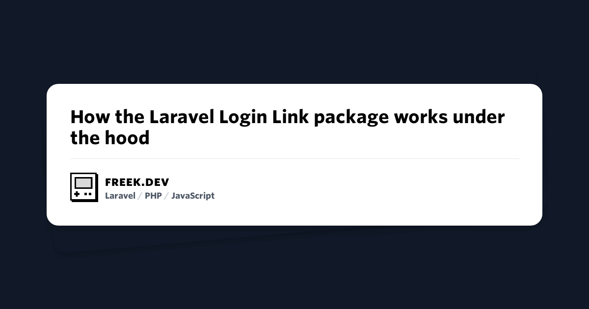 LaraChat Articles - How the Laravel Login Link package works under the hood LaraChat Articles - How the Laravel Login Link package works under the hood