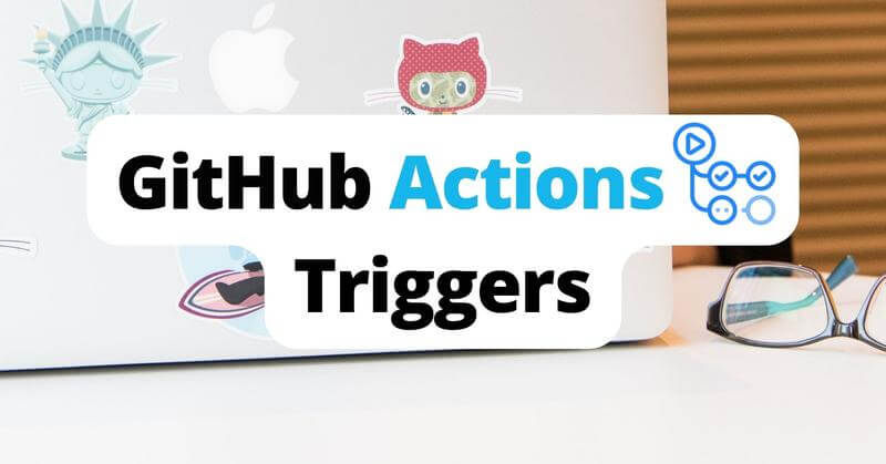 DevOpsChat Articles - Exploring GitHub Actions Triggers DevOpsChat Articles - Exploring GitHub Actions Triggers