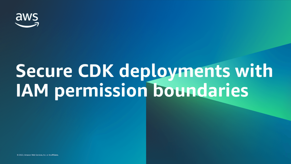 DevOpsChat Articles - Secure CDK deployments with IAM permission boundaries