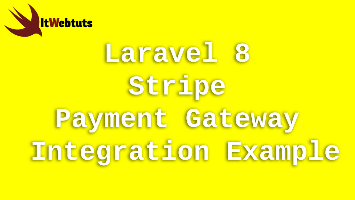 Larachat Articles Laravel 8 Stripe Payment Gateway Integration