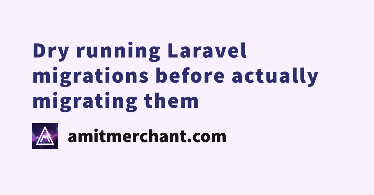 LaraChat Articles - Dry running Laravel migrations before actually ... LaraChat Articles - Dry running Laravel migrations before actually ...
