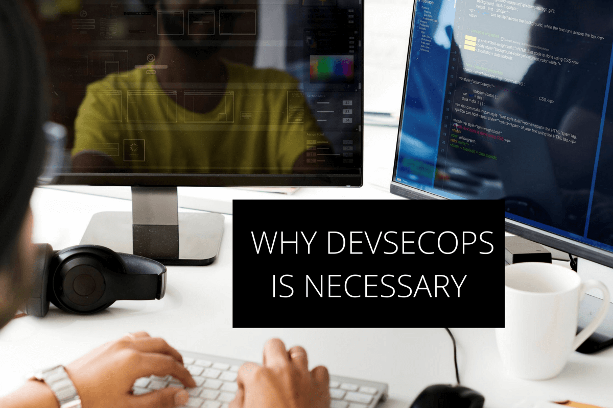DevOpsChat Articles - Why You Need DevSecOps DevOpsChat Articles - Why You Need DevSecOps