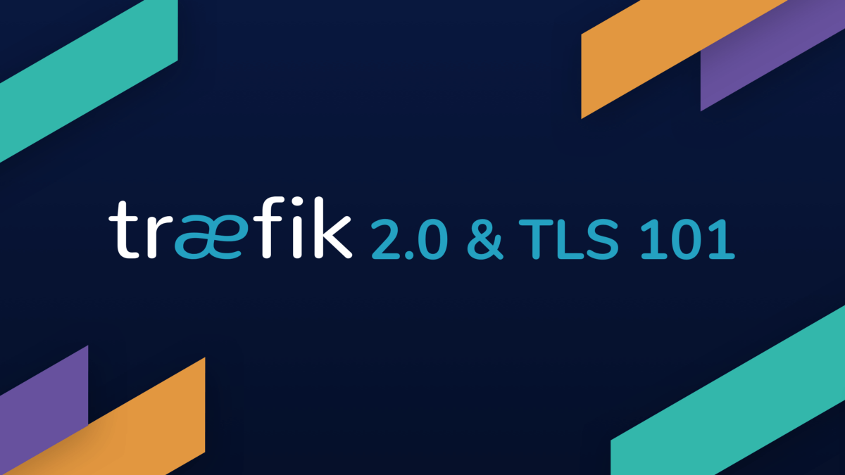 DevOpsChat Articles - Traefik 2 & TLS 101