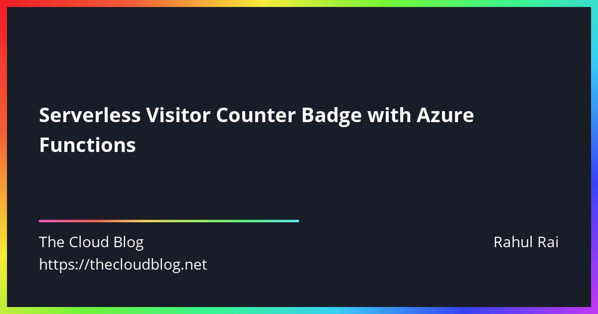 DevOpsChat Articles - Serverless Visitor Counter Badge with Azure Functions