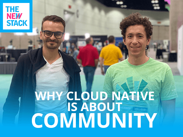 DevOpsChat Articles - Why Cloud Native Is About Community DevOpsChat Articles - Why Cloud Native Is About Community