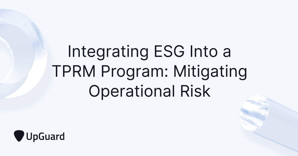 DevOpsChat Articles - Integrating ESG Into a TPRM Program: Mitigating ... DevOpsChat Articles - Integrating ESG Into a TPRM Program: Mitigating ...