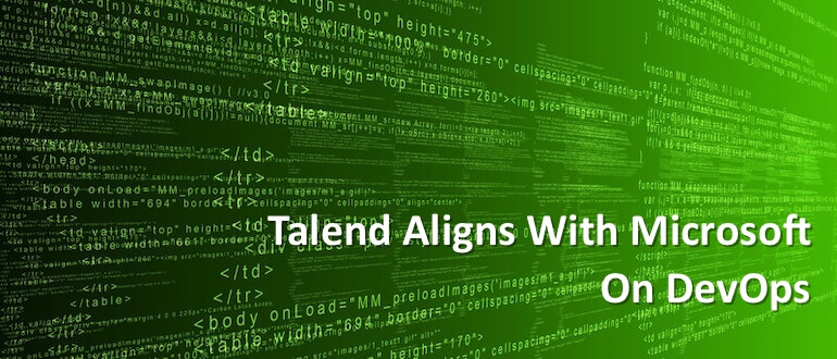 DevOpsChat Articles - Talend Aligns With Microsoft on DevOps