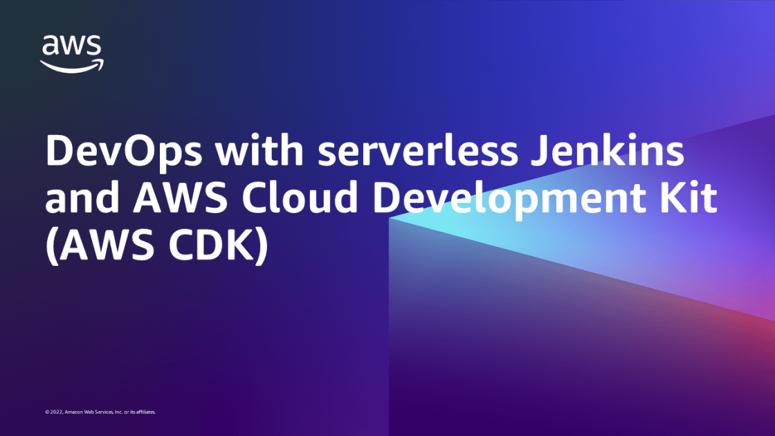 DevOpsChat Articles - DevOps with serverless Jenkins and AWS Cloud Development Kit (AWS CDK)