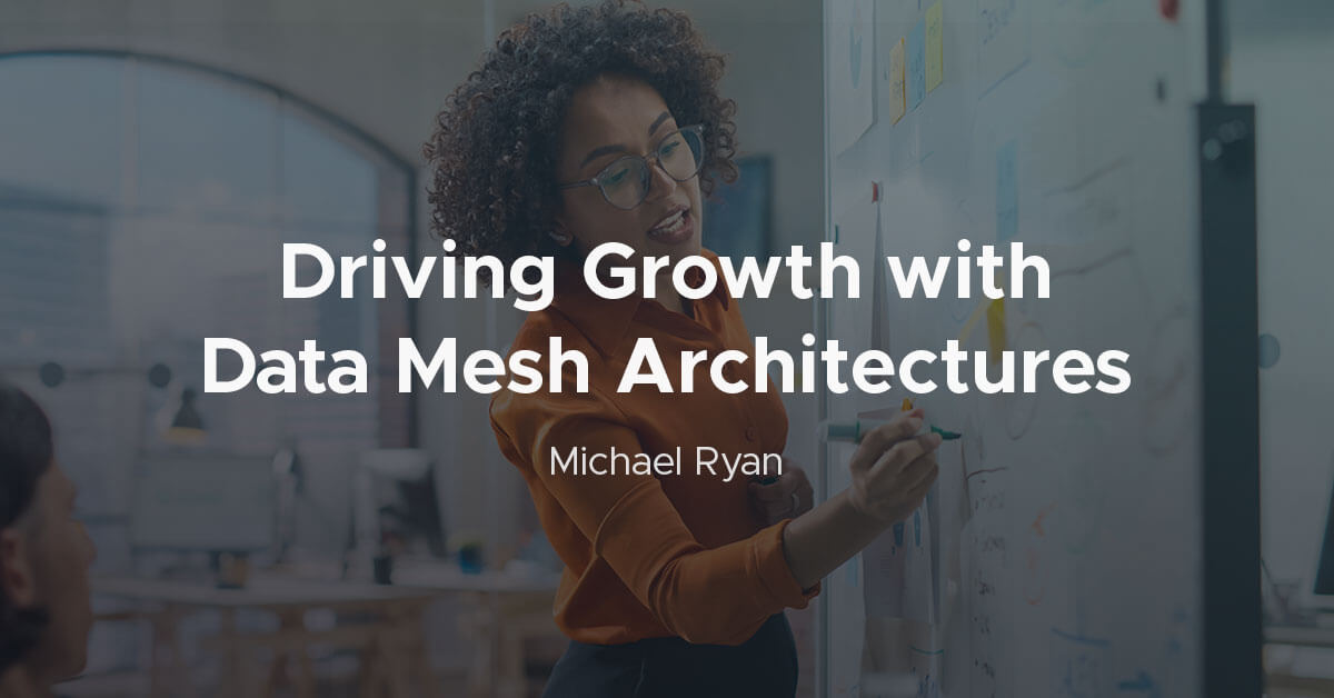 DevOpsChat Articles - Driving Growth with Data Mesh Architectures DevOpsChat Articles - Driving Growth with Data Mesh Architectures